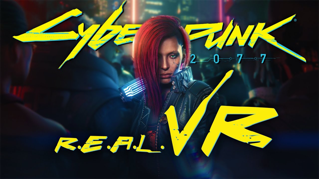 Cyberpunk 2077 in VR is MIND BLOWING - Cyberpunk 2077 videos